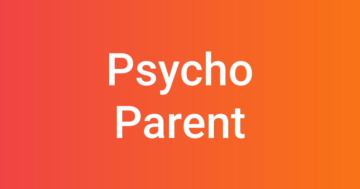 Psycho Parent - Scipress