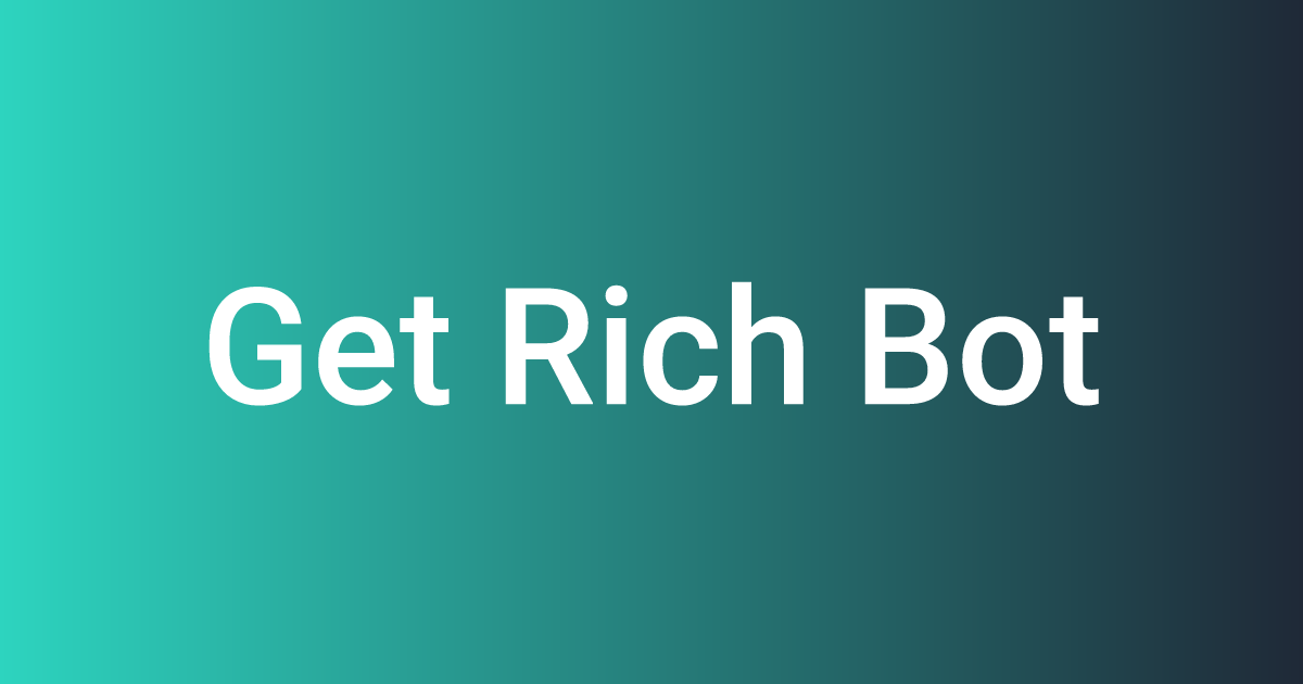 Get Rich Bot - Scipress