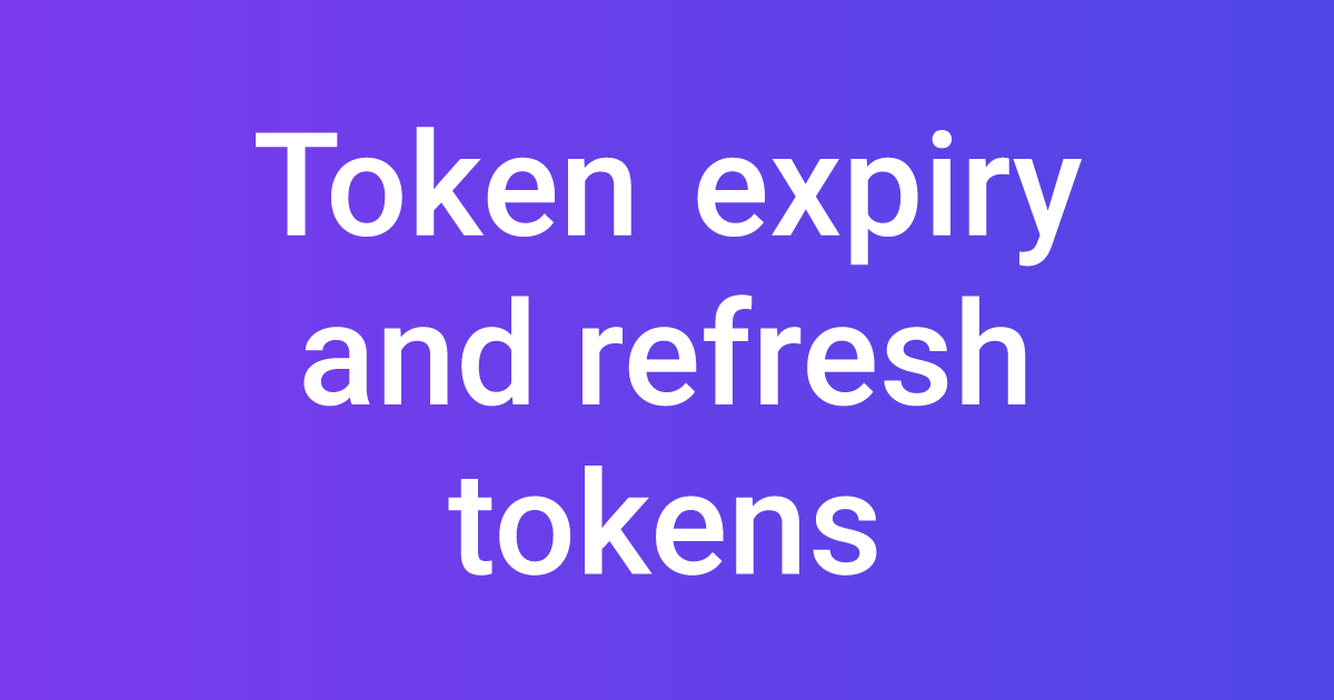 Token expiry and refresh tokens - Scipress