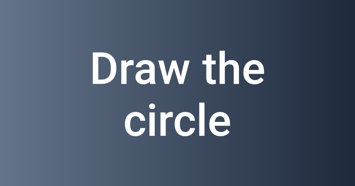 Draw the circle - Scipress