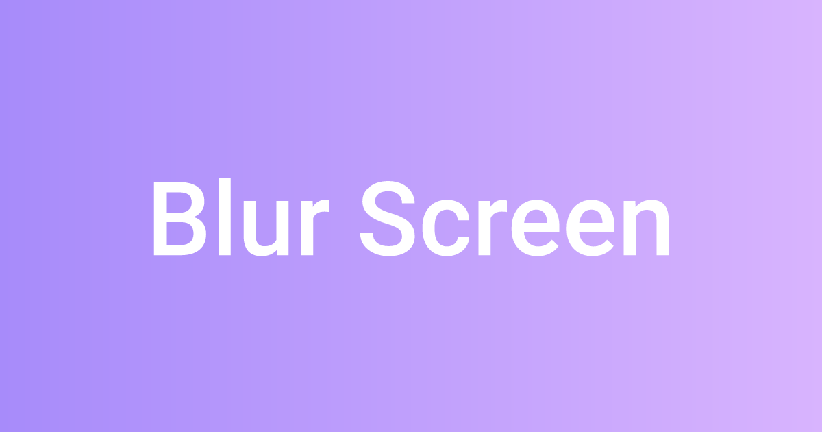 Blur Screen - Scipress
